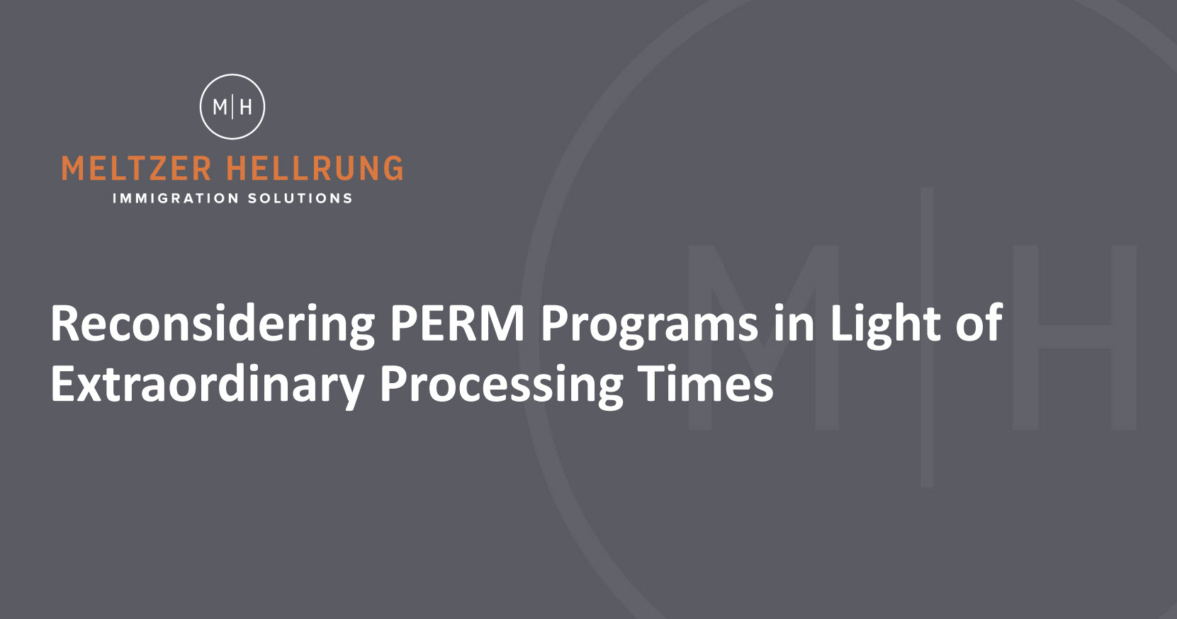 Reconsidering PERM Programs in Light of Extraordinary Processing Times ...